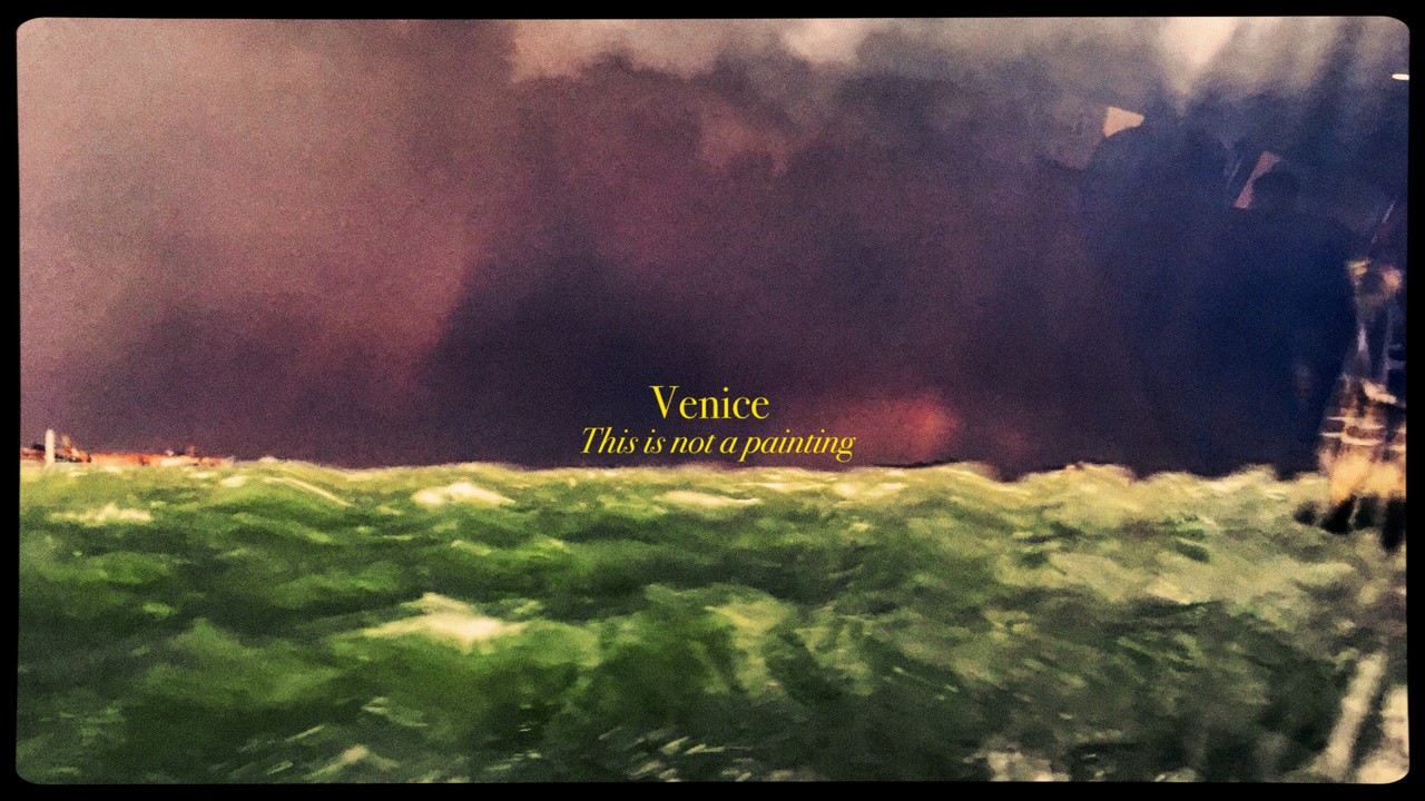 Venice, this Is Not a Painting (2020) | MUBI